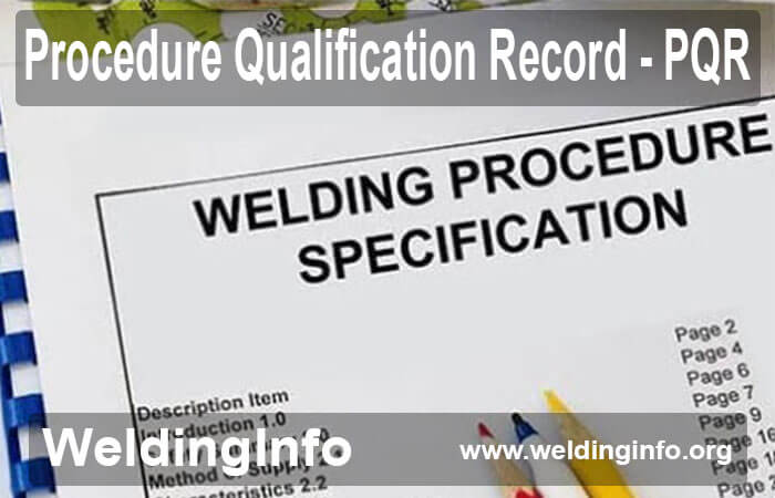 Procedure Qualification Record (PQR) Mean, Tests and Differences