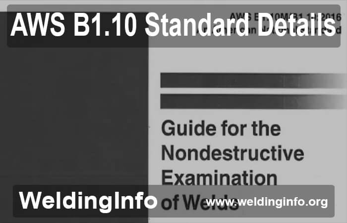 AWS B1.10 Standard Features, NDE, Contents, Applications